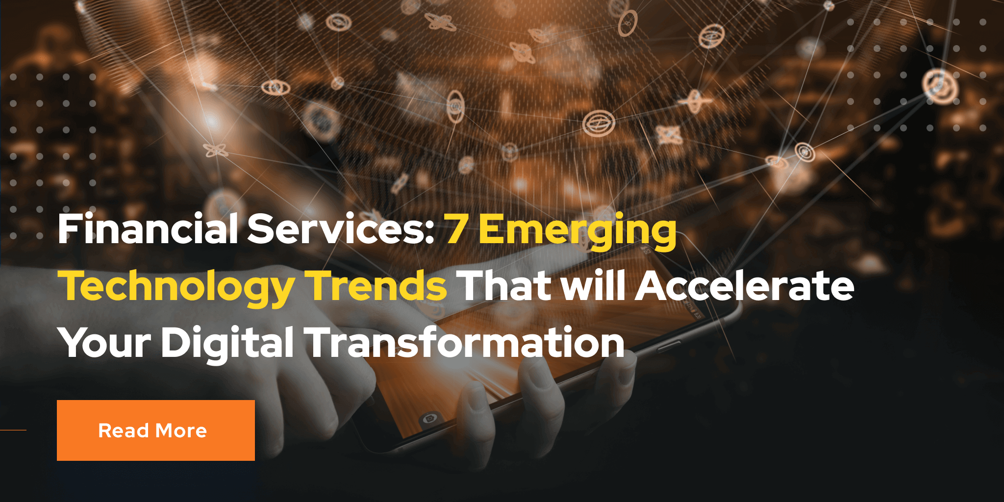 Financial Services: 7 Emerging Technology Trends That will Accelerate ...